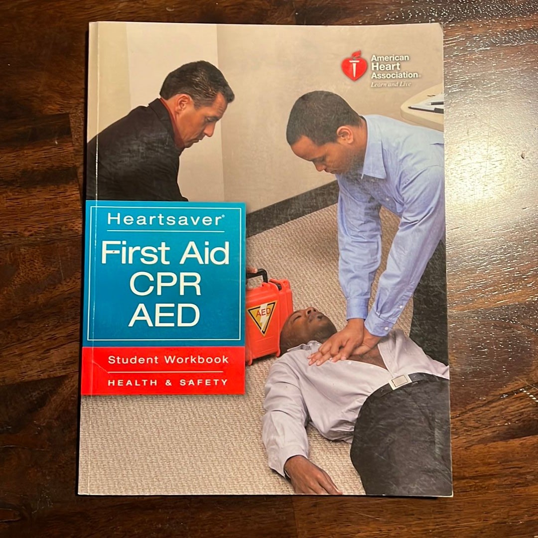 Heartsaver First Aid with CPR and AED Student Workbook by American ...