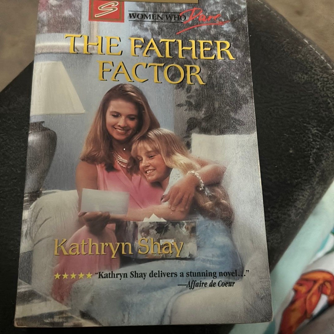 The Father Factor by Kathryn Shay, Paperback | Pangobooks