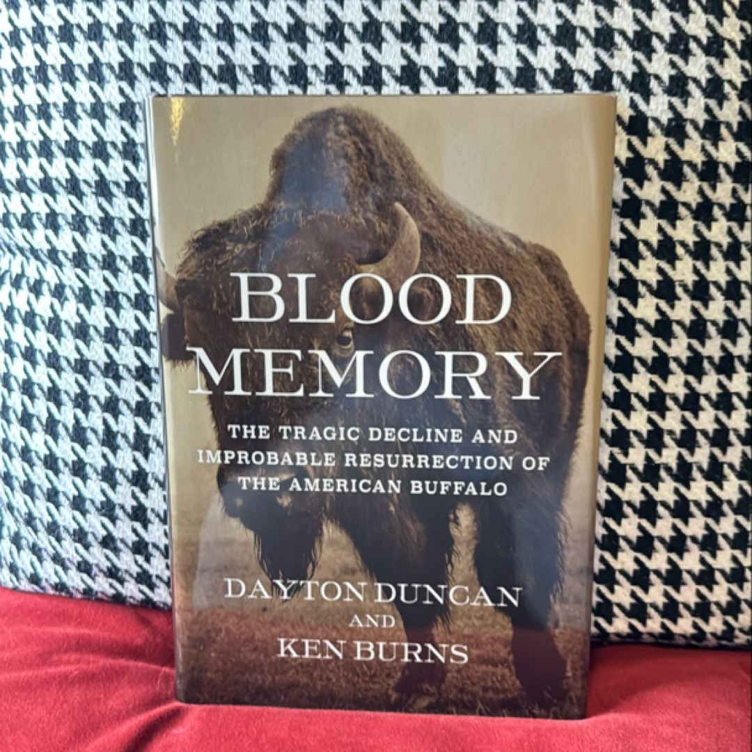 Blood Memory by Dayton Duncan, Ken Burns