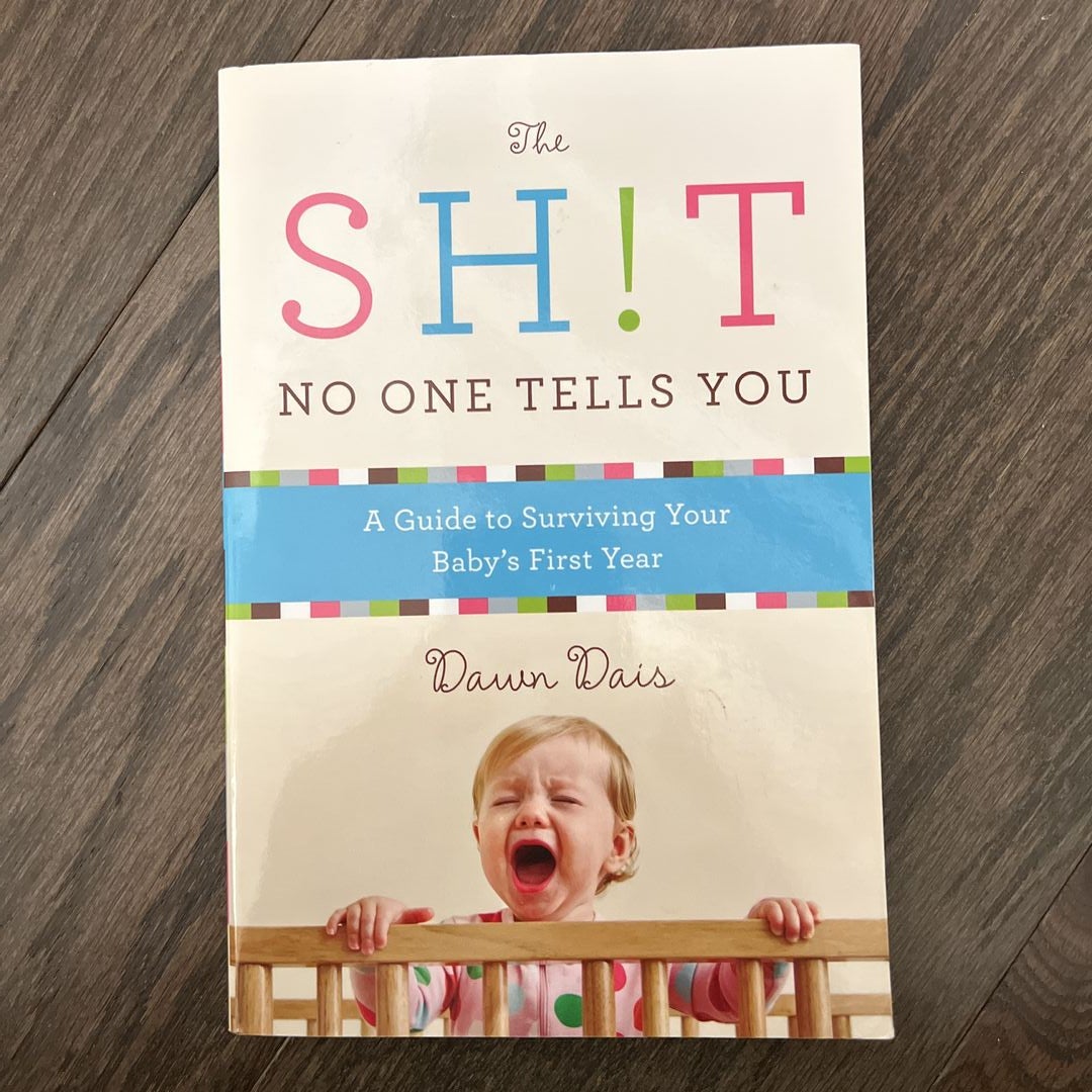 The Sh!t No One Tells You by Dawn Dais