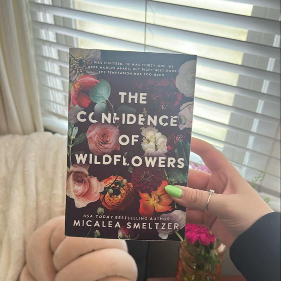 The Confidence of Wildflowers by Micalea Smeltzer