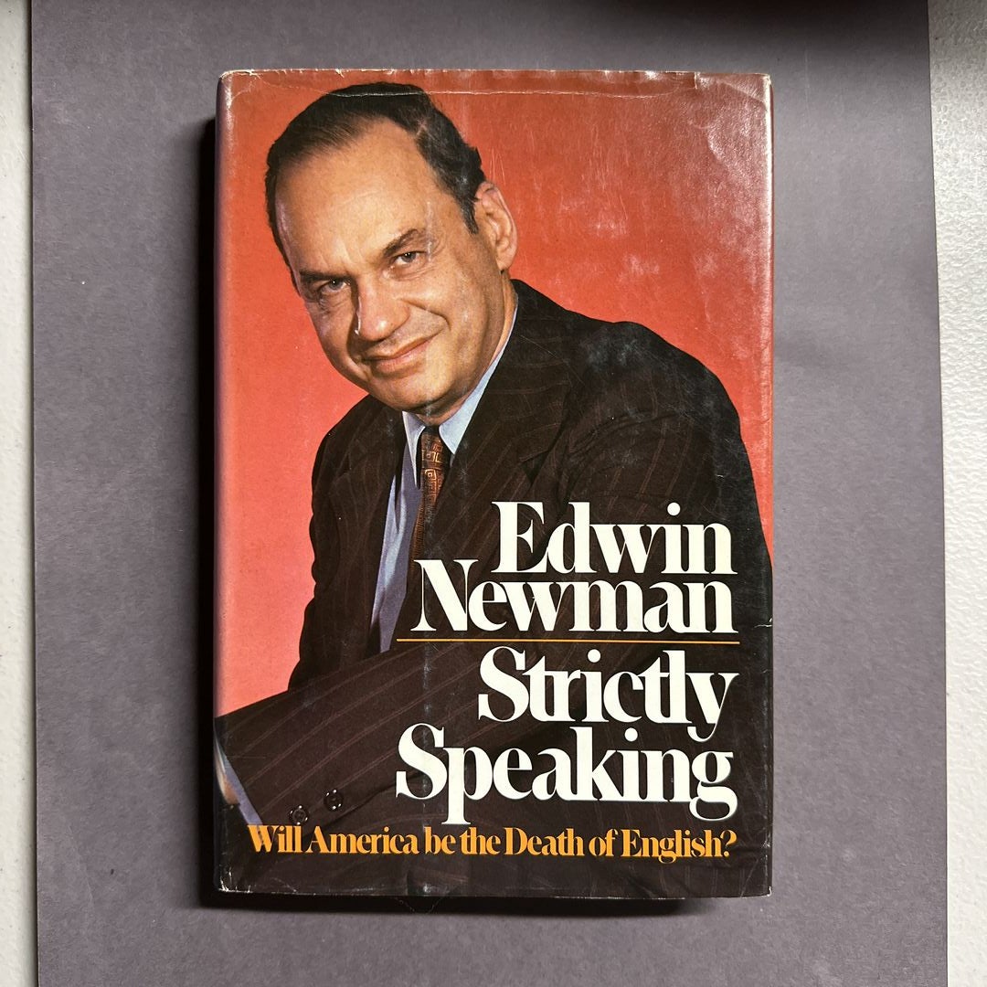 Strictly Speaking by Edwin Newman