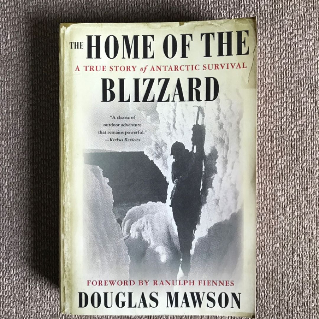 The Home of the Blizzard by Douglas Mawson, Paperback | Pangobooks