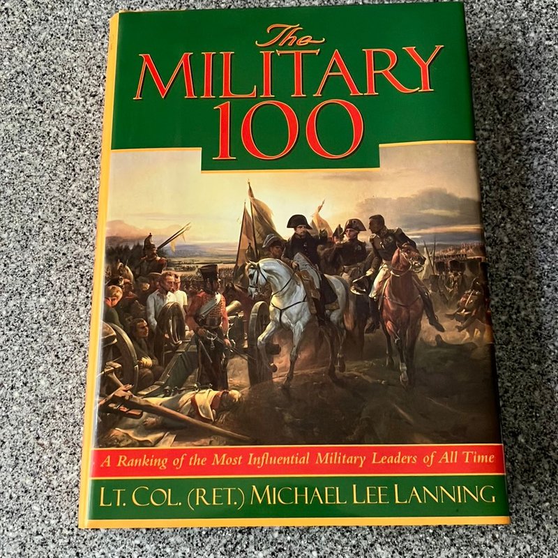 The Military 100 ** by Lt.Col. (Ret.) Michael Lee Lanning, Hardcover ...
