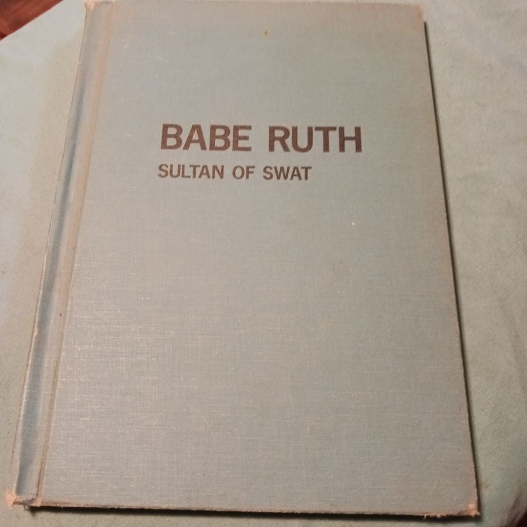 Babe Ruth, Sultan of Swat by Charles Spain Verral