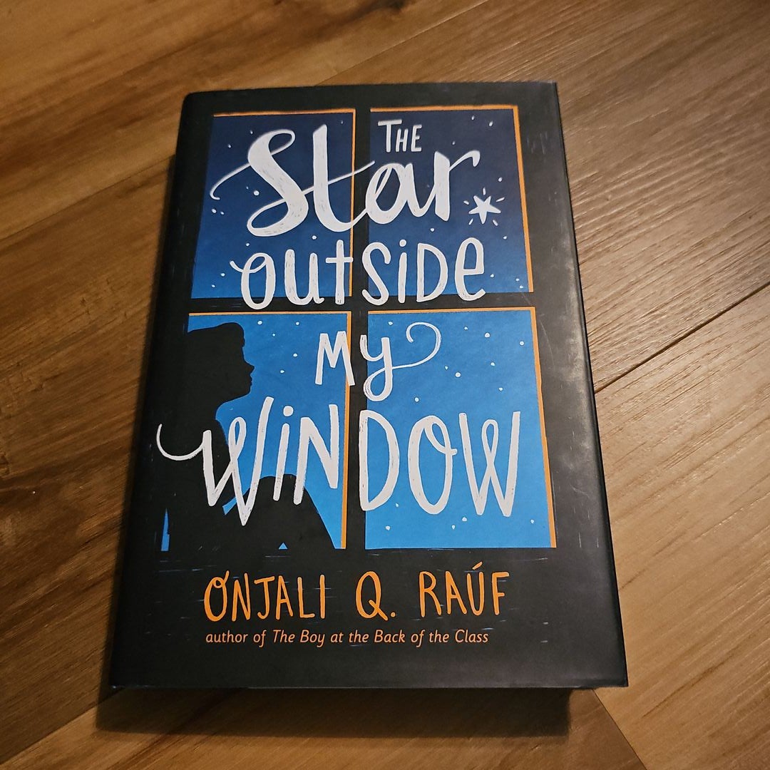 The Star Outside My Window by Onjali Q. Raúf, Hardcover | Pangobooks