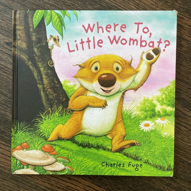 Where to, Little Wombat? by Charles Fuge, Hardcover | Pangobooks