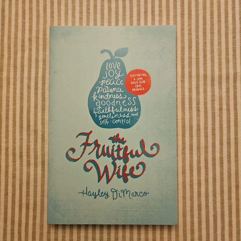 The Fruitful Wife by Hayley DiMarco