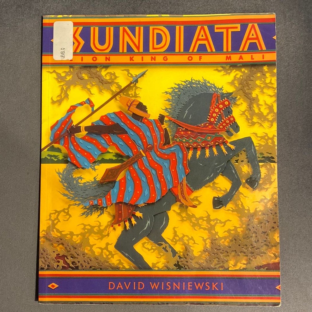 Sundiata: Lion King of Mali by David Wisniewski