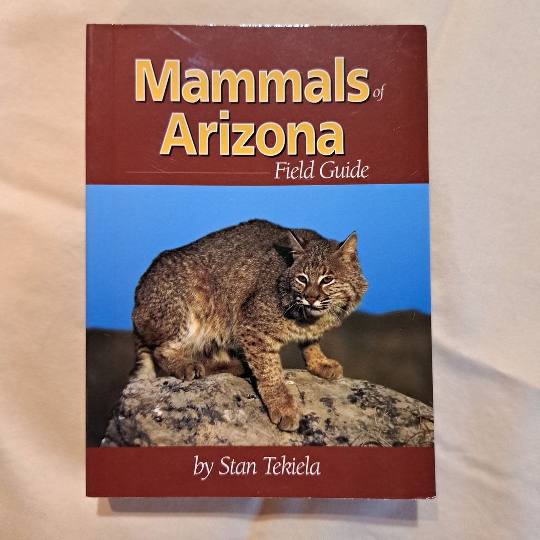 Mammals of Arizona Field Guide by Stan Tekiela