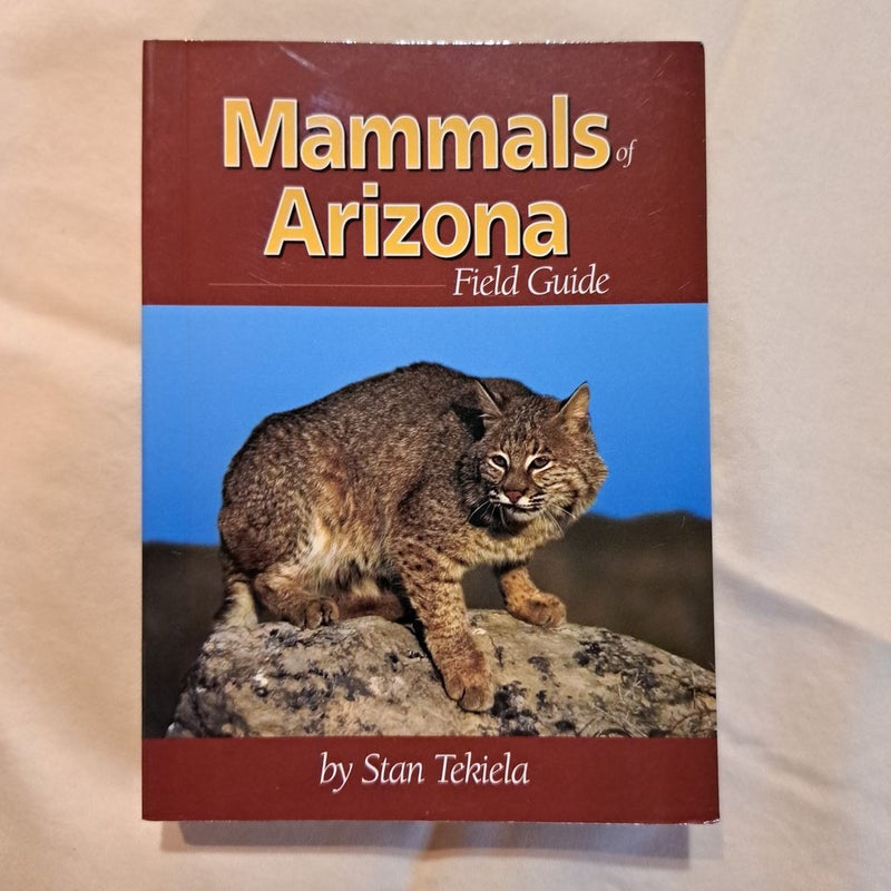 Mammals of Arizona Field Guide by Stan Tekiela