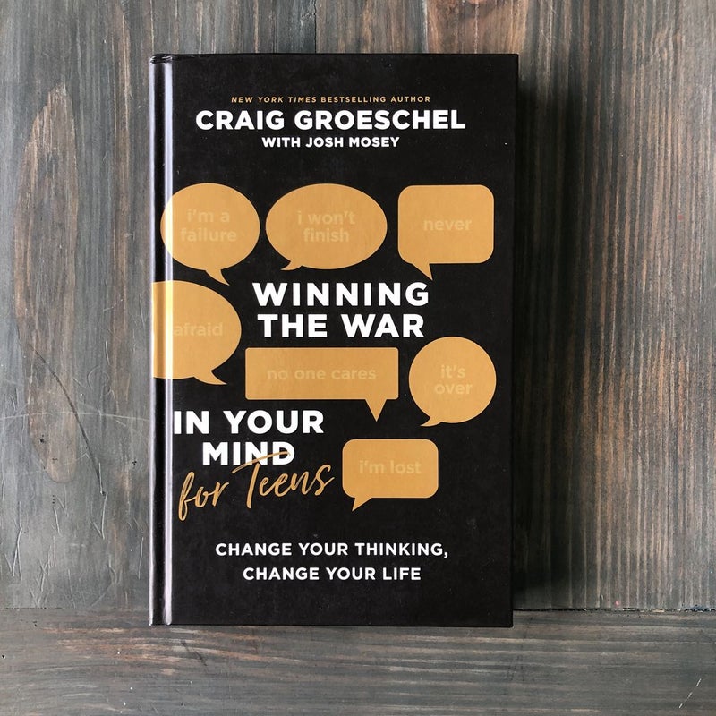 Winning the War in Your Mind for Teens by Craig Groeschel, Josh Mosey