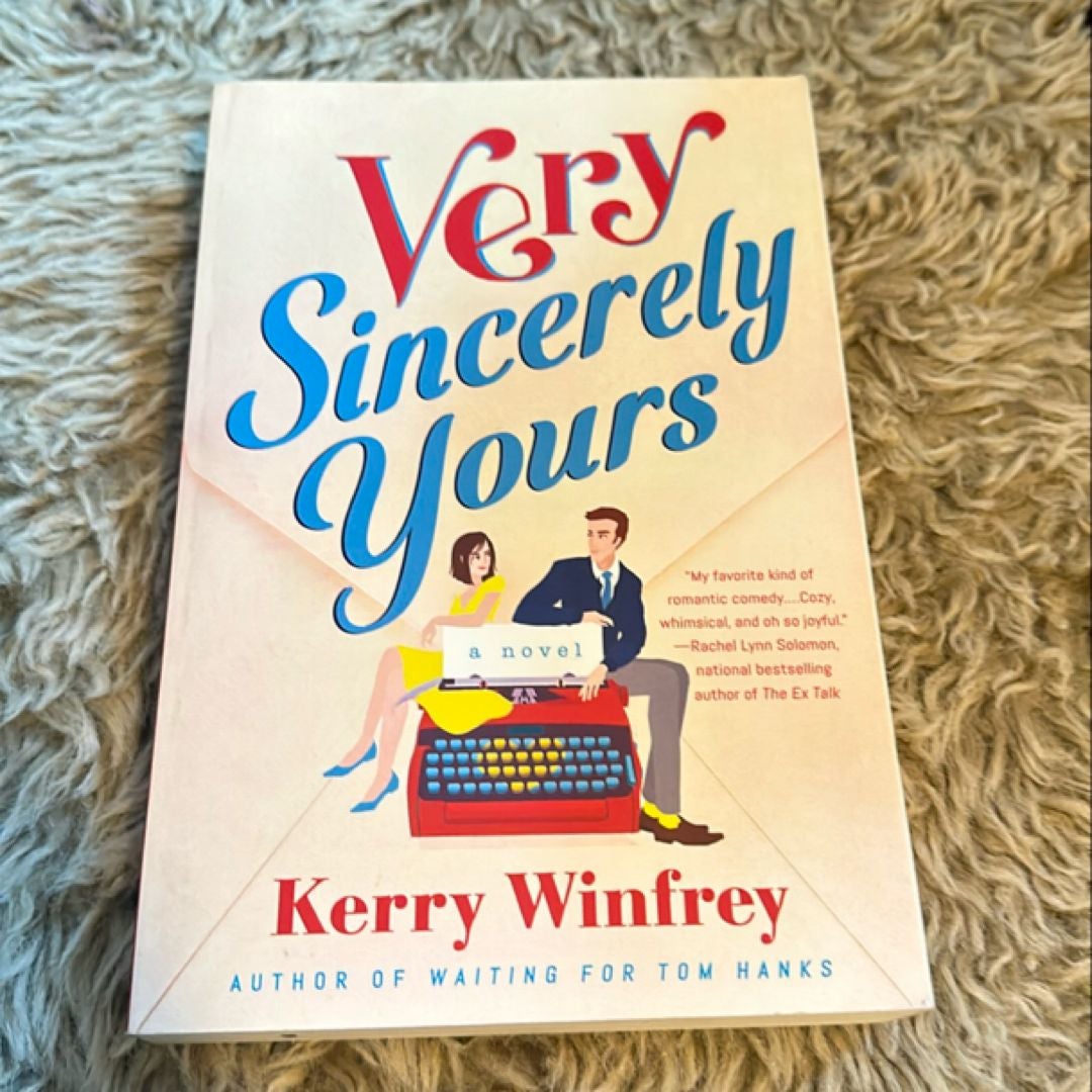 Very Sincerely Yours by Kerry Winfrey