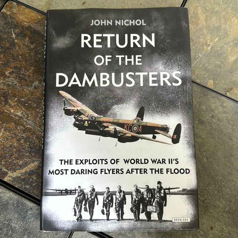Return of the Dambusters by John Nichol