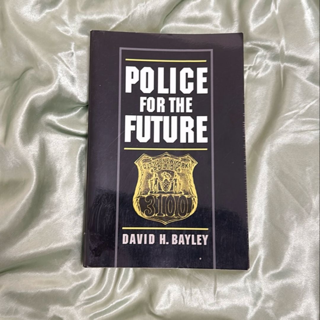 Police for the Future by David H. Bayley