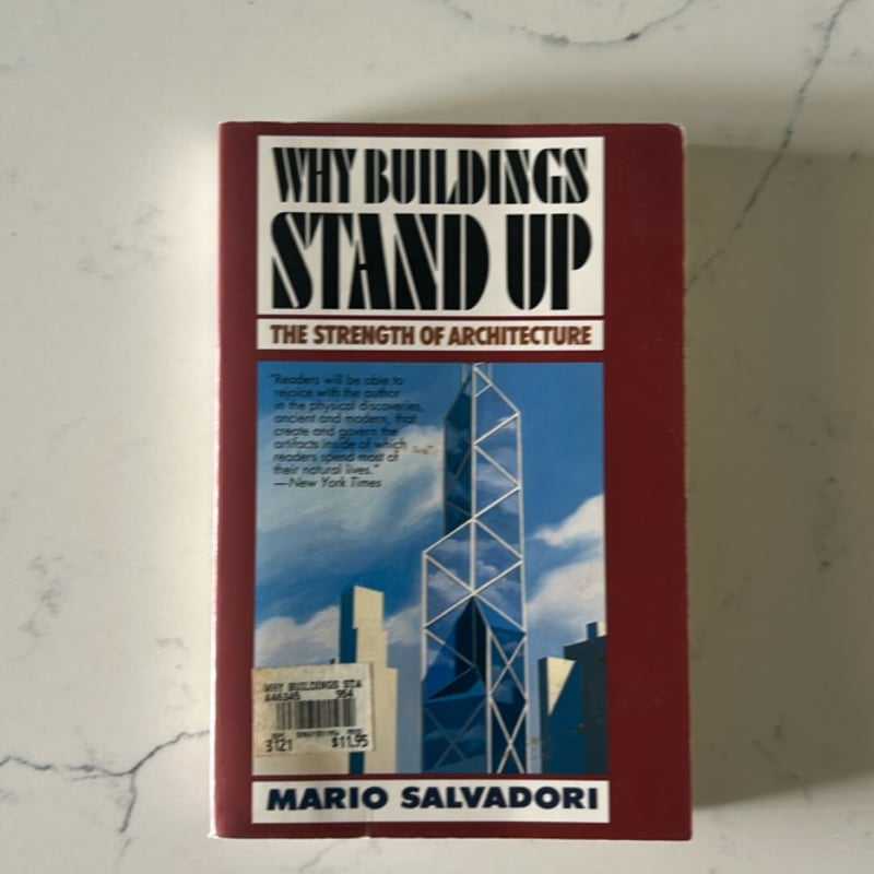 Why Buildings Stand Up by Mario Salvadori