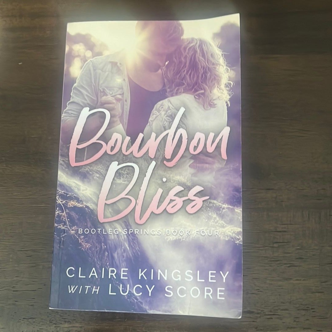 Bourbon Bliss by Lucy Score, Claire Kingsley