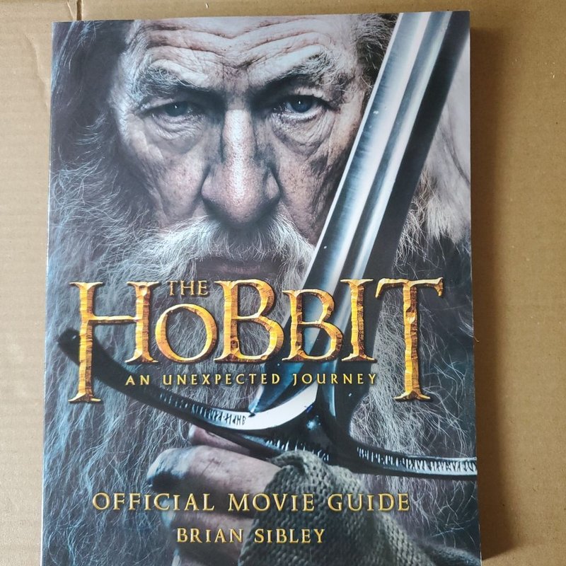 The Hobbit: an Unexpected Journey Official Movie Guide by Brian Sibley