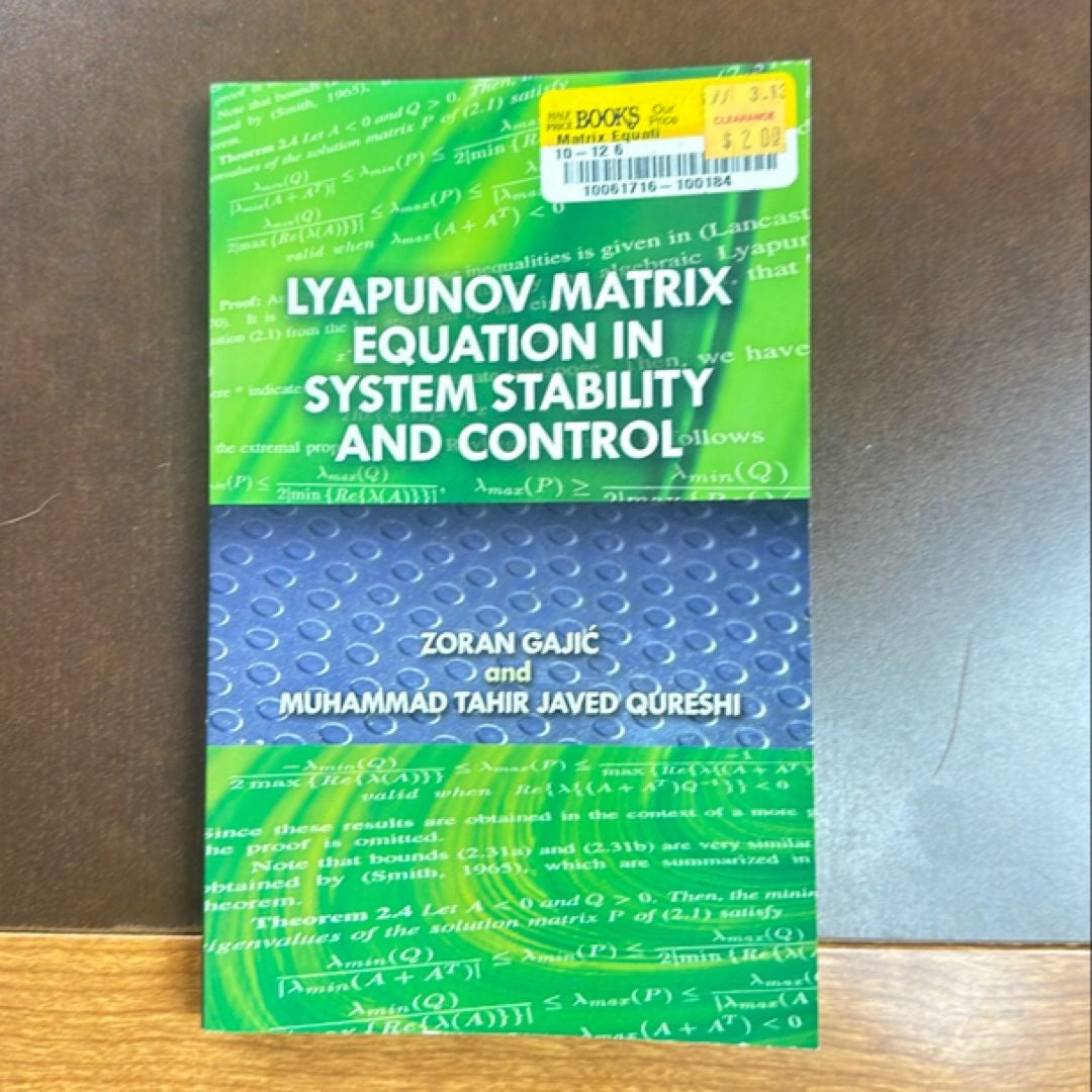 Lyapunov Matrix Equation in System Stability and Control by Zoran Gajic, Muhammad Tahir Javed ...