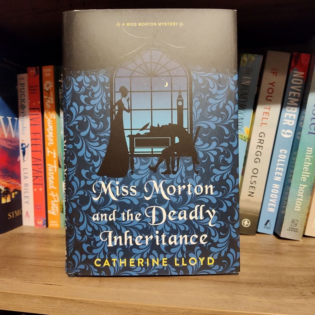 Miss Morton and the Deadly Inheritance by Catherine Lloyd, Hardcover ...