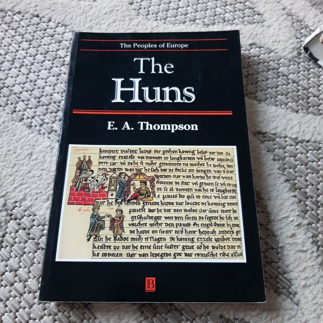 The Huns by E. A. Thompson