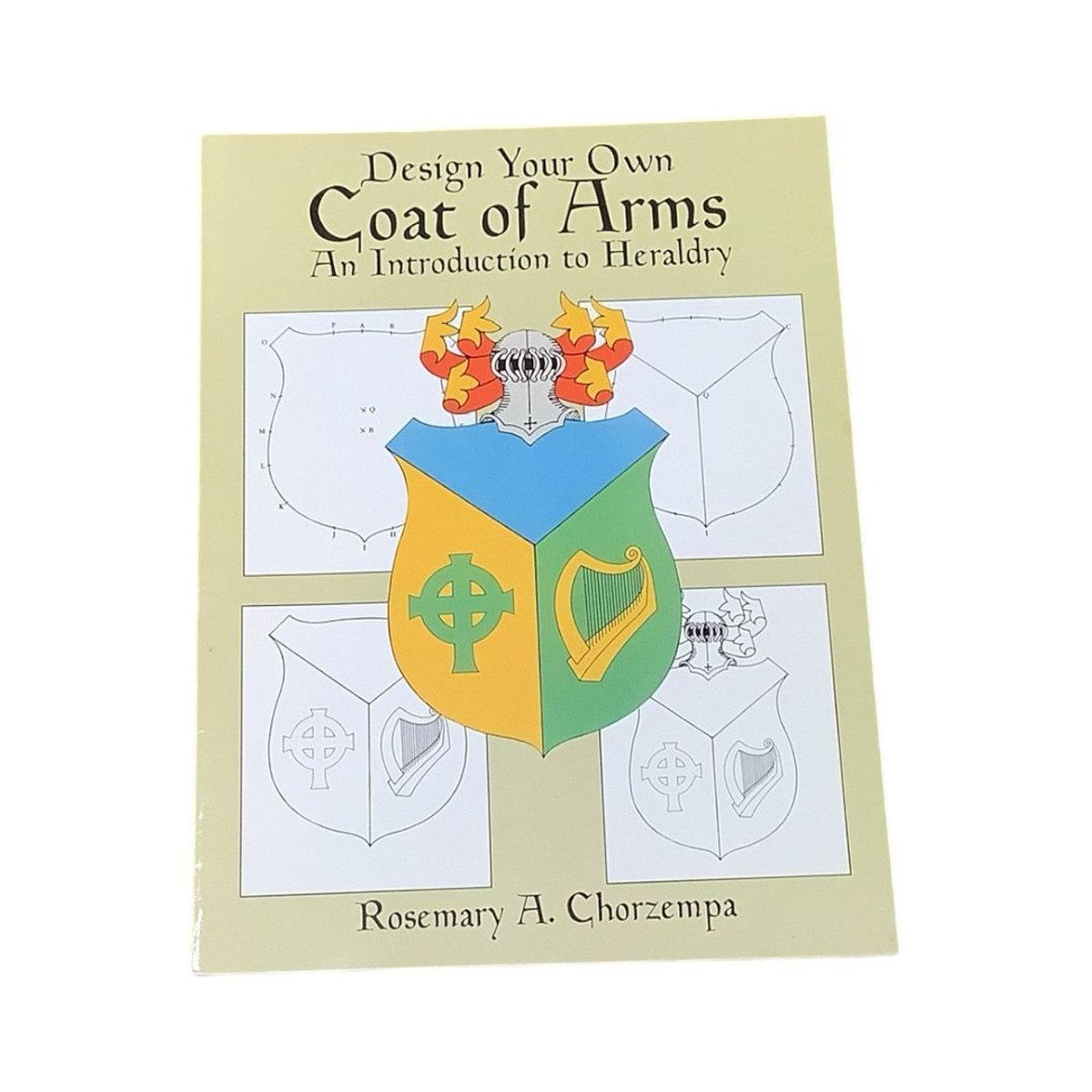 Design Your Own Coat of Arms by Rosemary A. Chorzempa