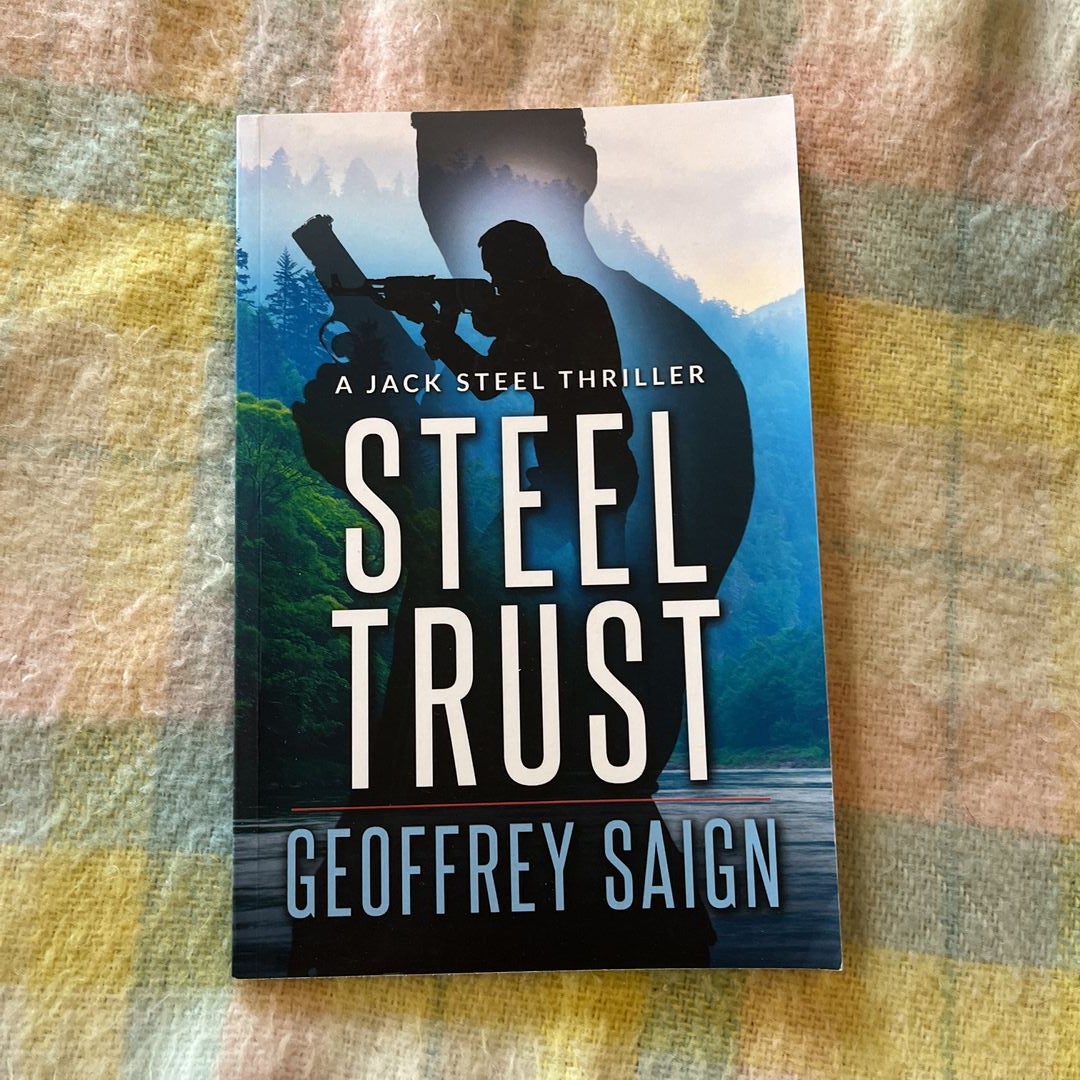 Steel Trust by Geoffrey Saign