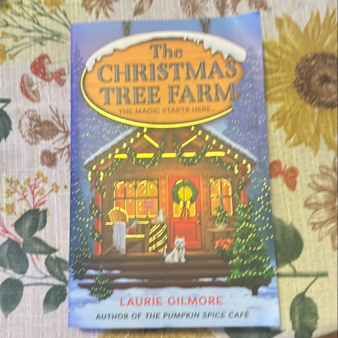 The Christmas Tree Farm by Laurie Gilmore