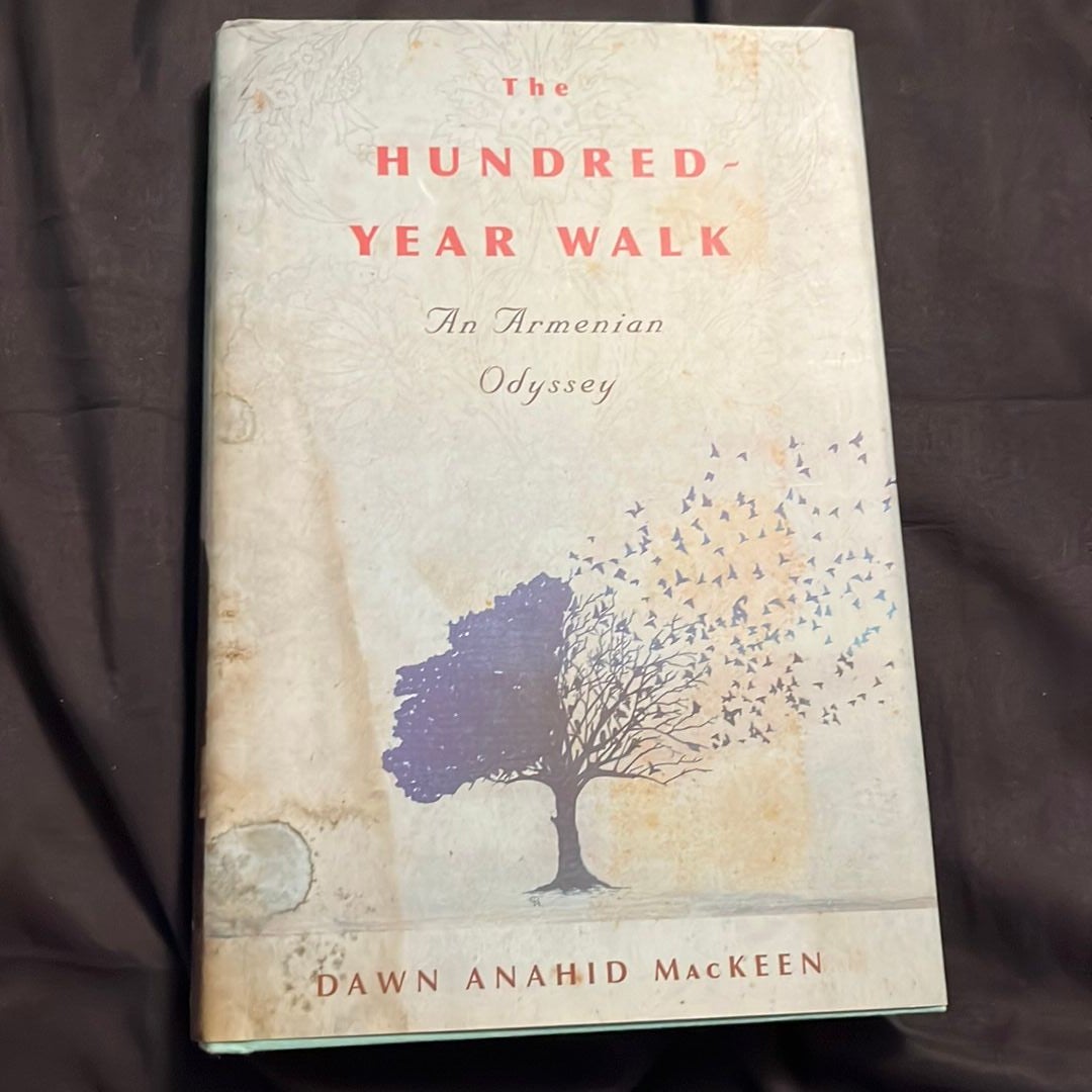 The Hundred-Year Walk by Dawn Anahid MacKeen, Hardcover | Pangobooks