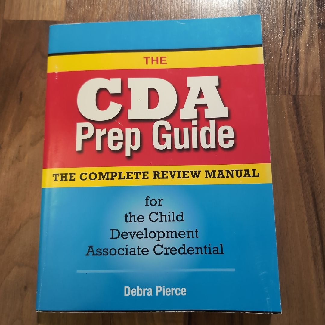 The CDA Prep Guide by Debra Pierce
