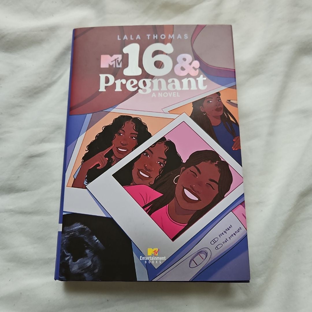 16 and Pregnant by LaLa Thomas