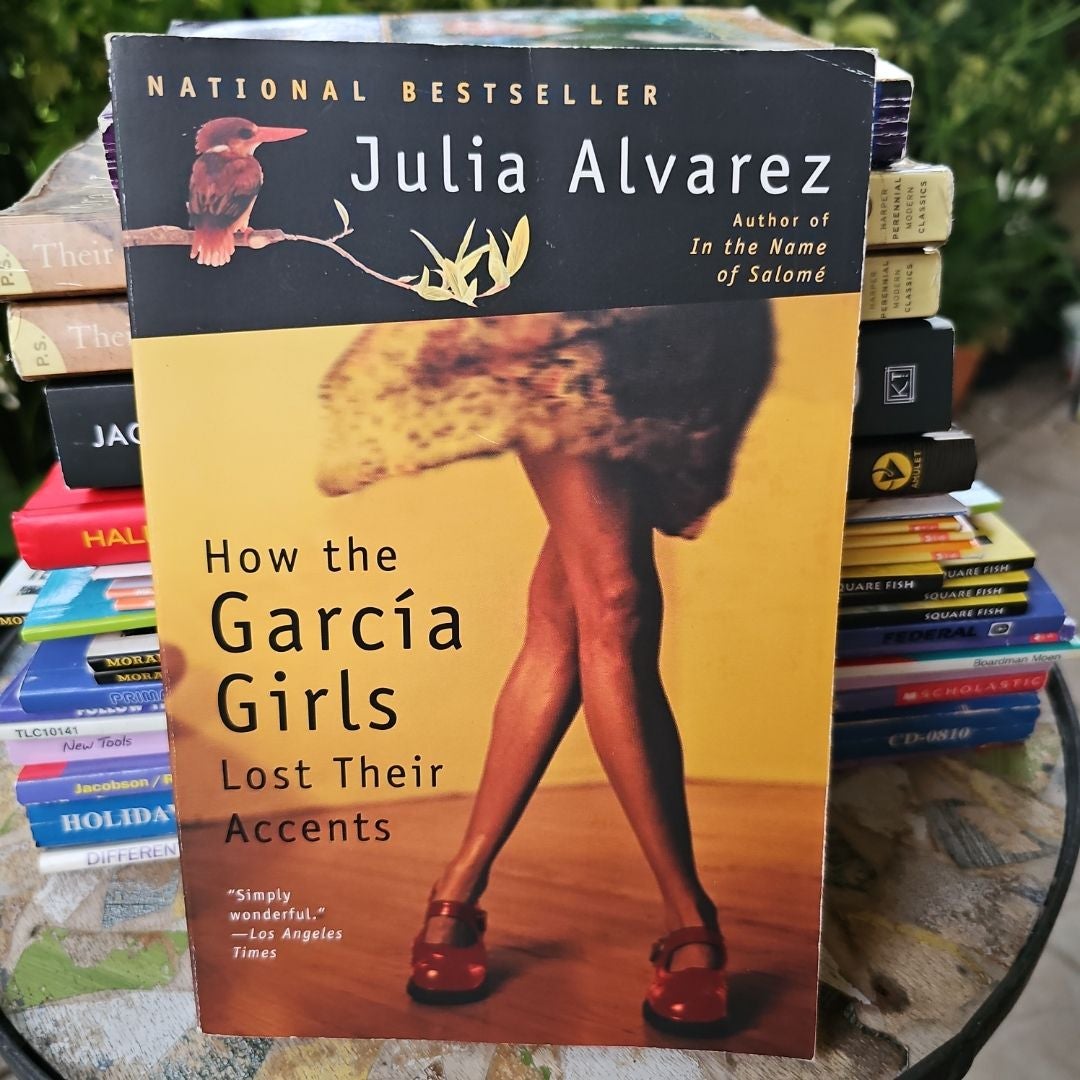 How the Garcia Girls Lost Their Accents by Julia Alvarez