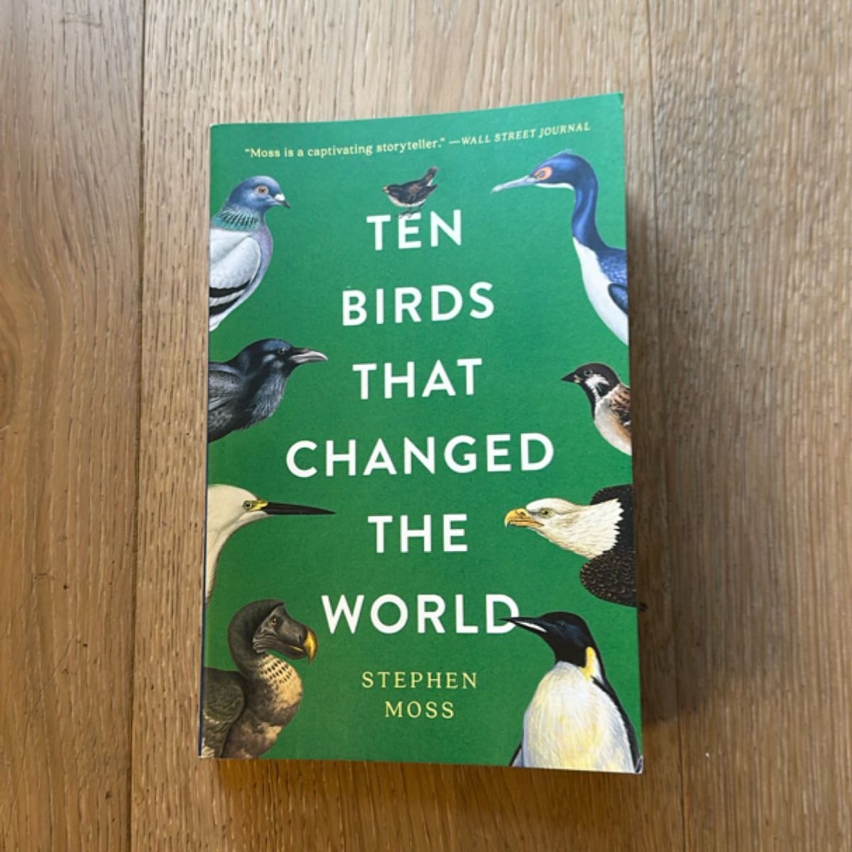Ten Birds That Changed the World by Stephen Moss