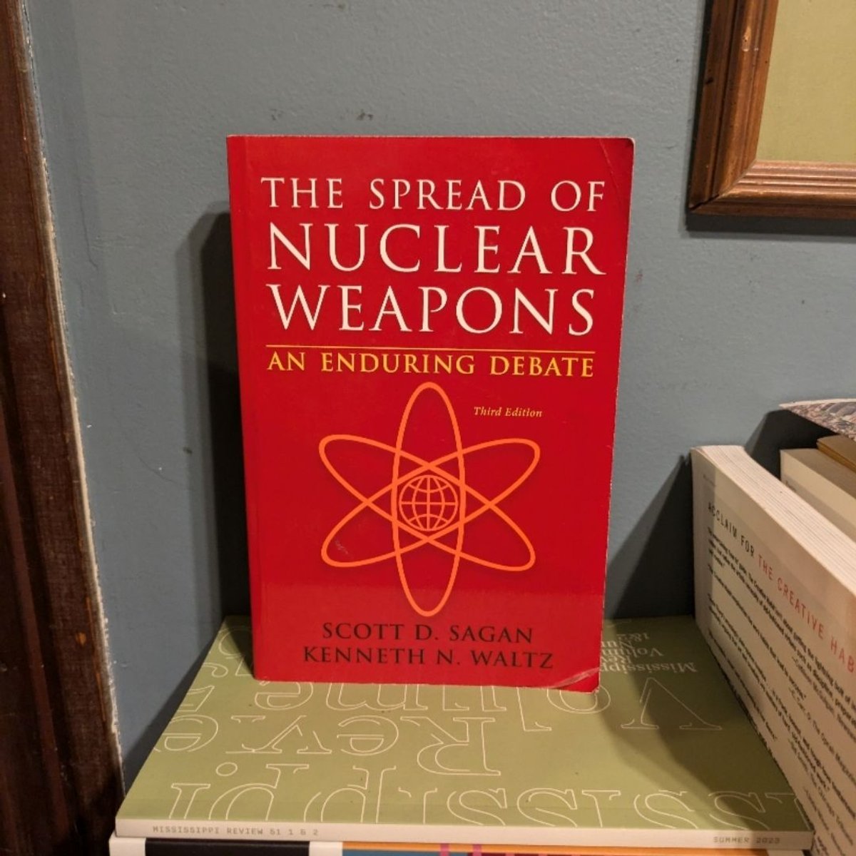 The Spread of Nuclear Weapons (third edition) by Scott D. Sagan ...