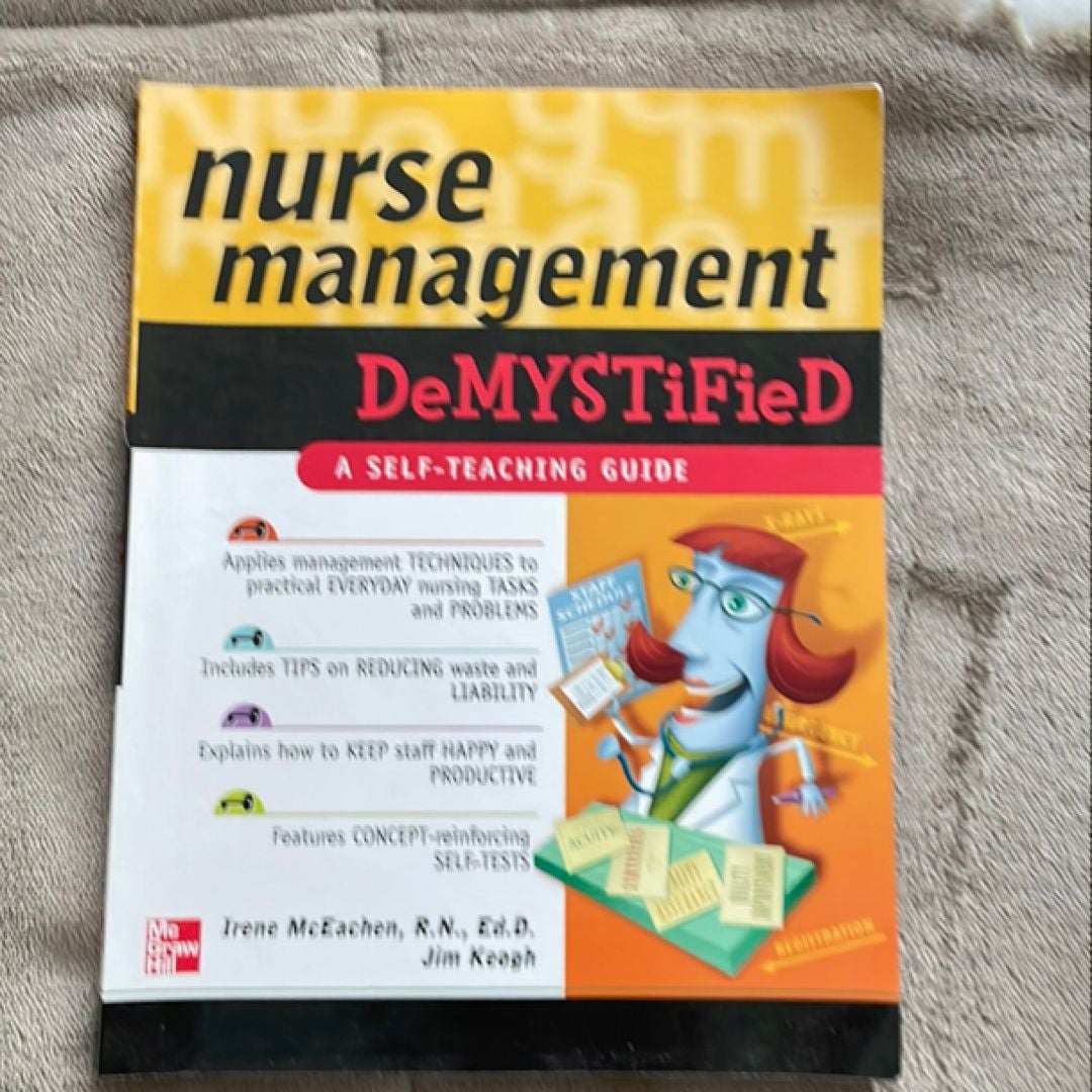 Nurse Management Demystified by Irene McEachen, Jim Keogh