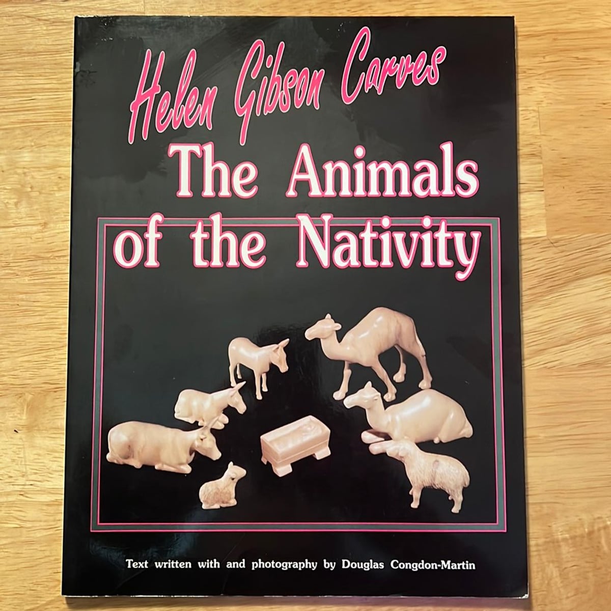 Helen Gibson Carves the Animals of the Nativity by Helen Gibson