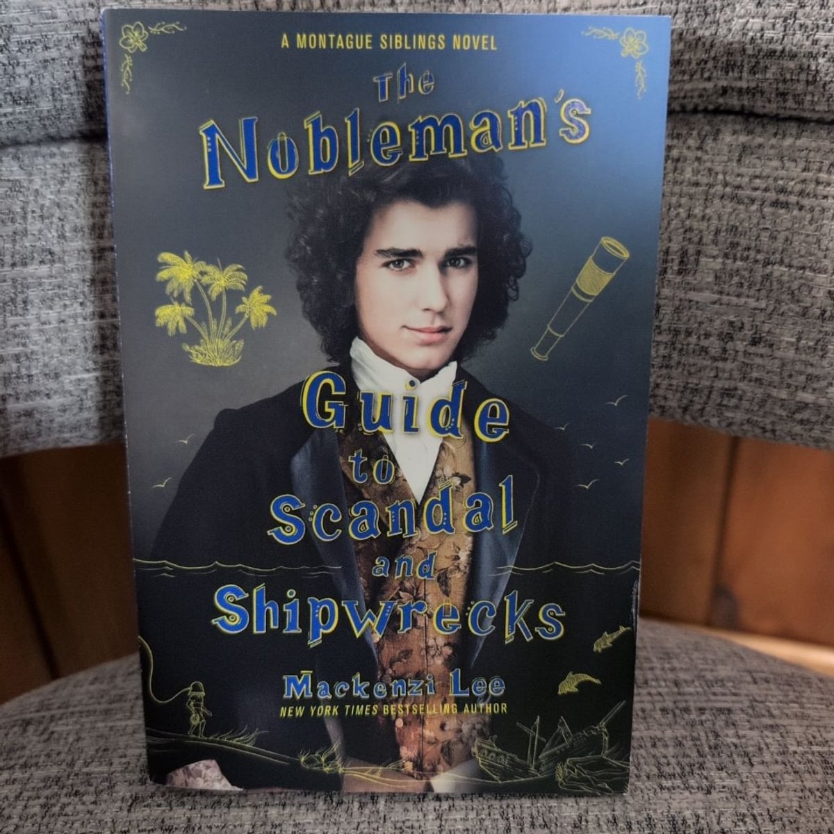 The Nobleman's Guide to Scandal and Shipwrecks by Mackenzi Lee