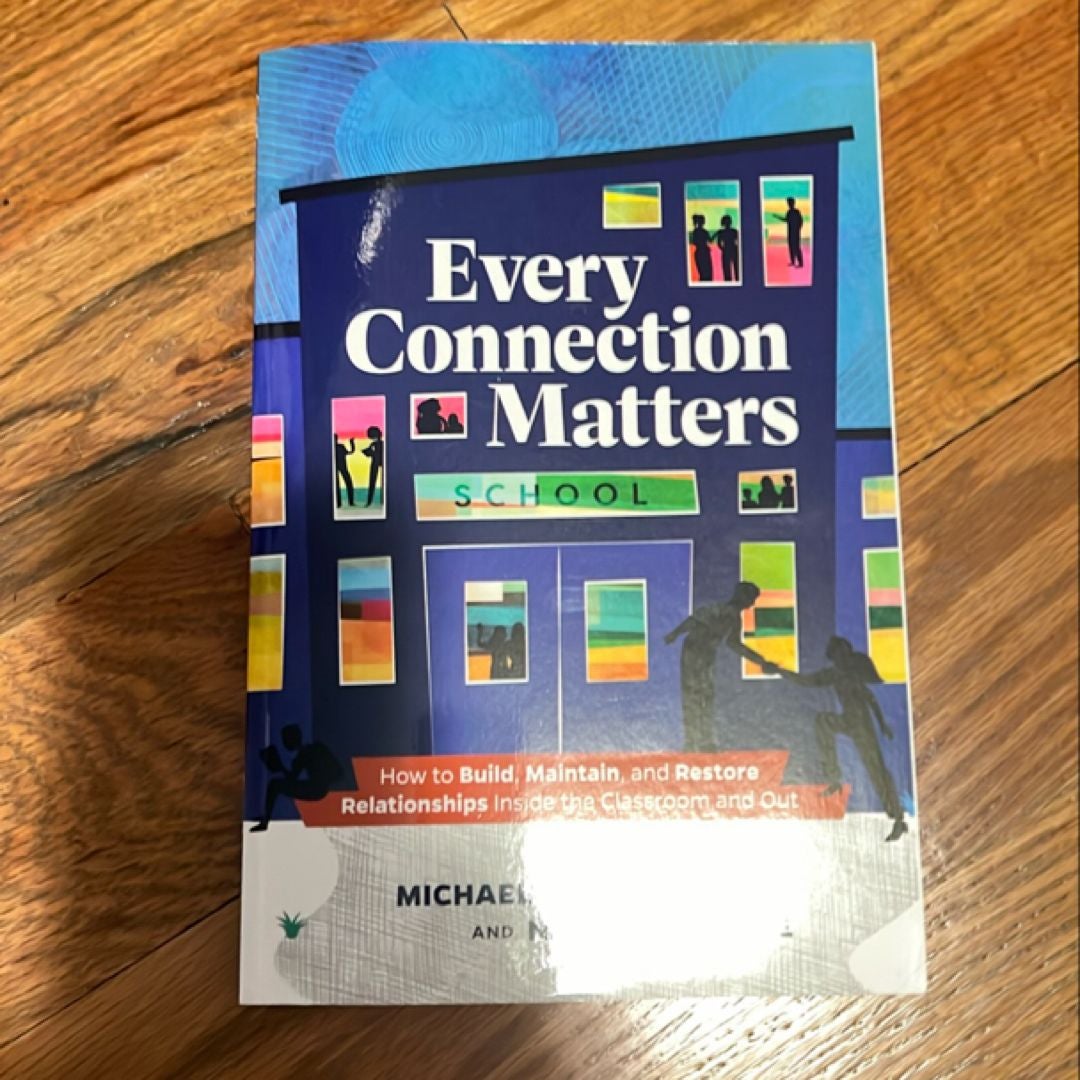 Every Connection Matters by Michael Creekmore, Nita Creekmore