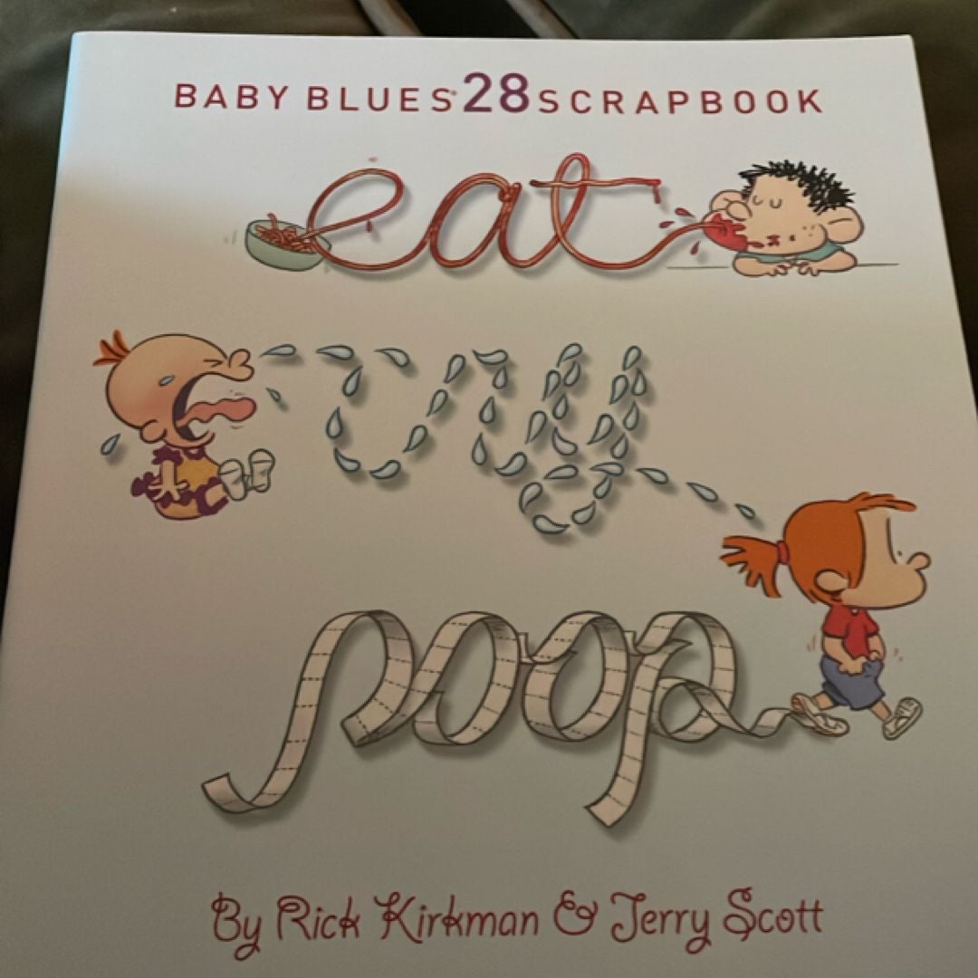 Eat, Cry, Poop by Jerry Scott, Rick Kirkman