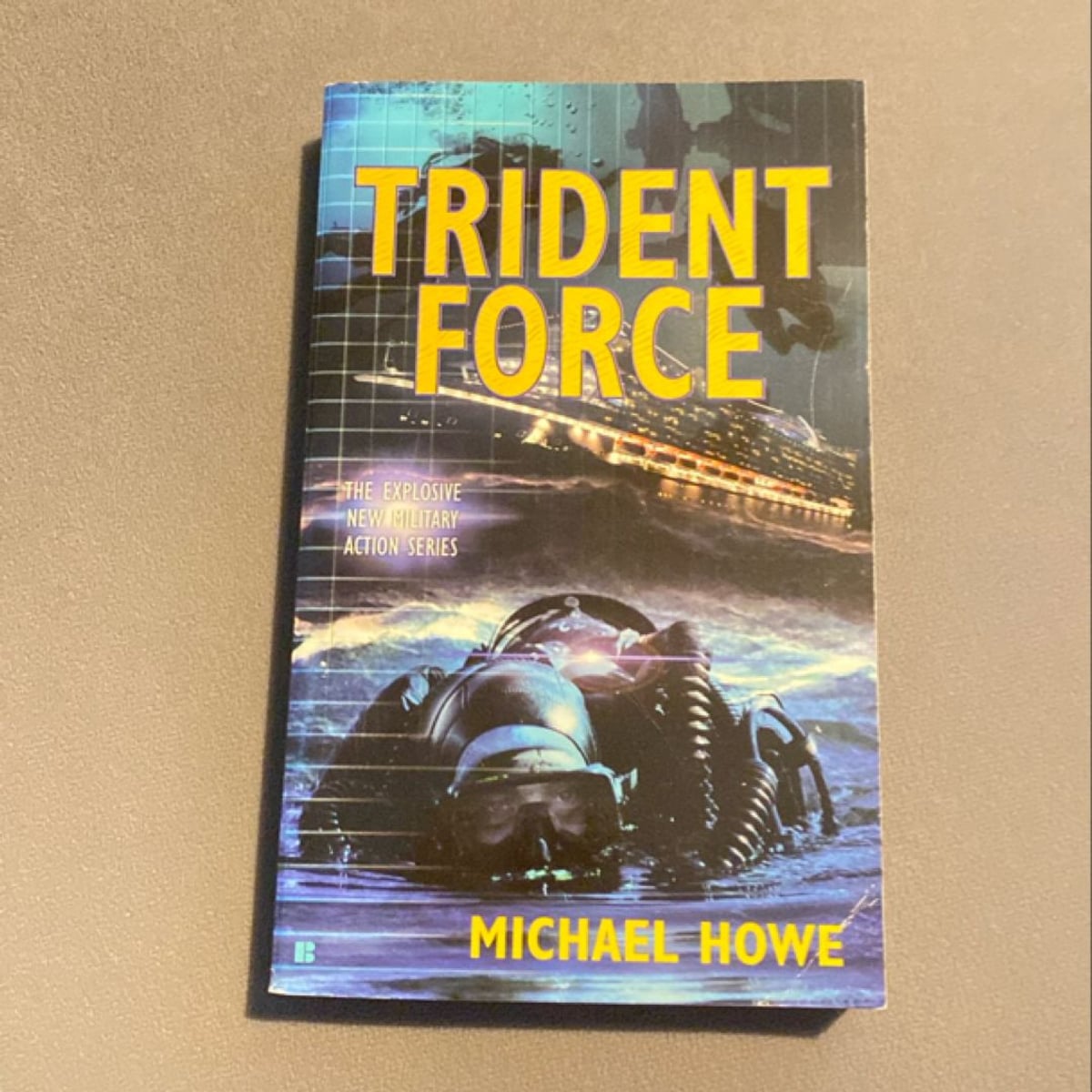Trident Force by Mike Schaill, Michael Howe
