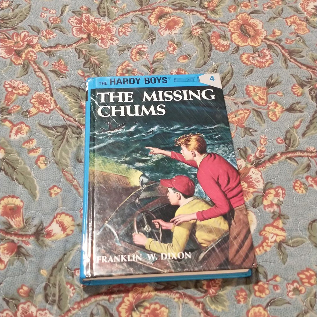 Hardy Boys 04: the Missing Chums by Franklin W. Dixon