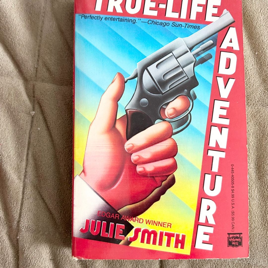 True-Life Adventure by Julie Smith
