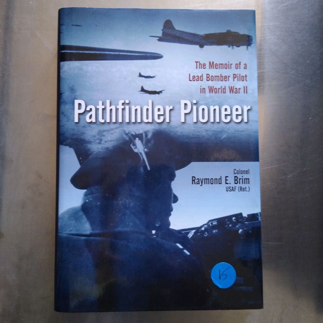 Pathfinder Pioneer by Raymond E. Brim
