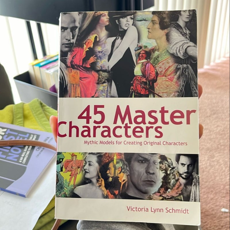 45 Master Characters by Victoria Lynn Schmidt