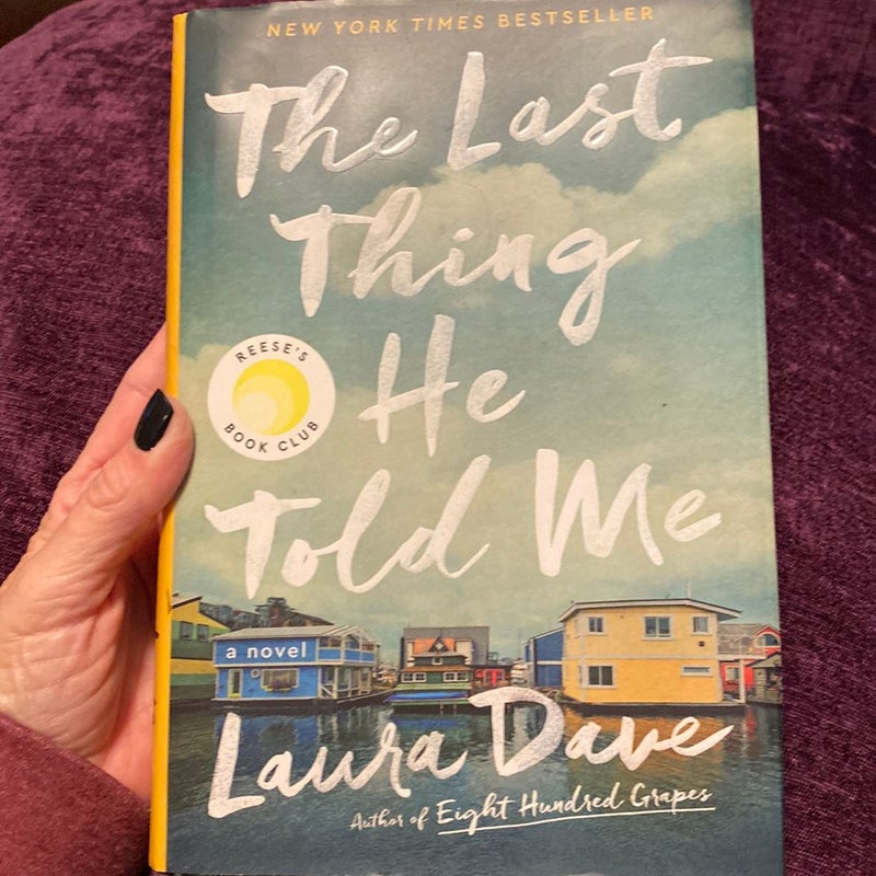 The Last Thing He Told Me by Laura Dave, Hardcover | Pangobooks