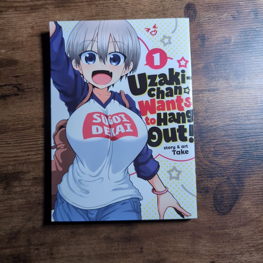 Uzaki-Chan Wants to Hang Out! Vol. 1 by Take