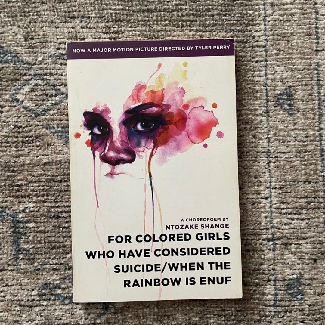 For Colored Girls Who Have Considered Suicide When the Rainbow Is Enuf ...