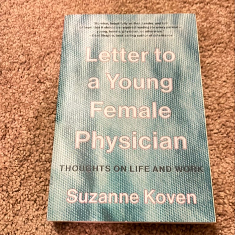 Letter to a Young Female Physician by Suzanne Koven
