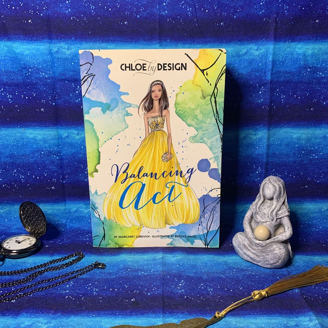 Chloe by Design: Balancing Act by Margaret Gurevich