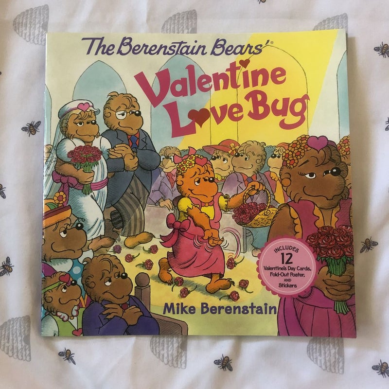 The Berenstain Bears' Valentine Love Bug by Mike Berenstain
